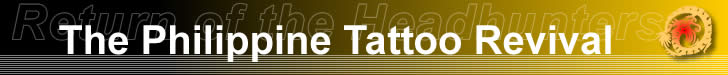 Return of the Headhunters: The Philippine Tattoo Revival by Lars Krutak